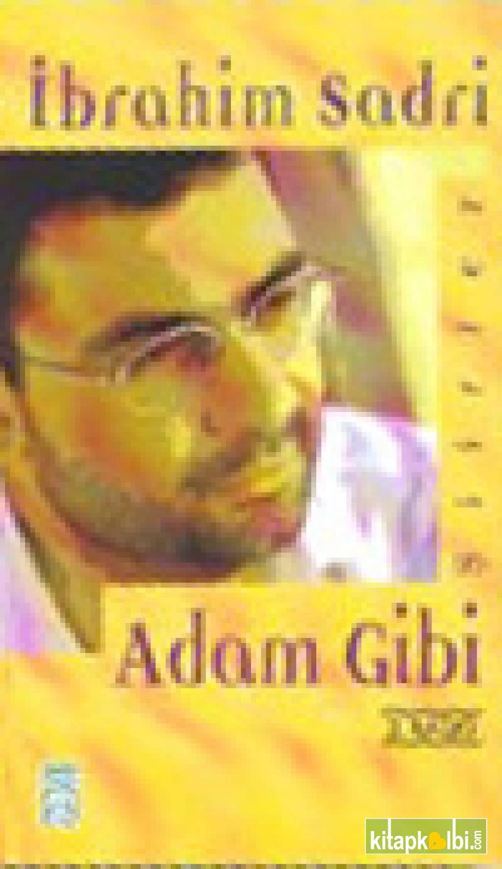 Adam Gibi | KitapKalbi Yayıncılık