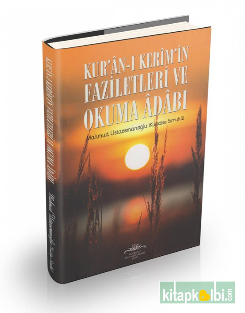 Kuranı Kerimin Faziletleri Ve Okuma Adabı | KitapKalbi Yayıncılık