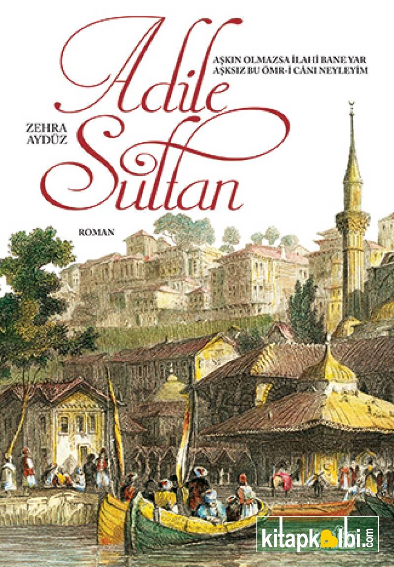 Adile Sultan | KitapKalbi Yayıncılık
