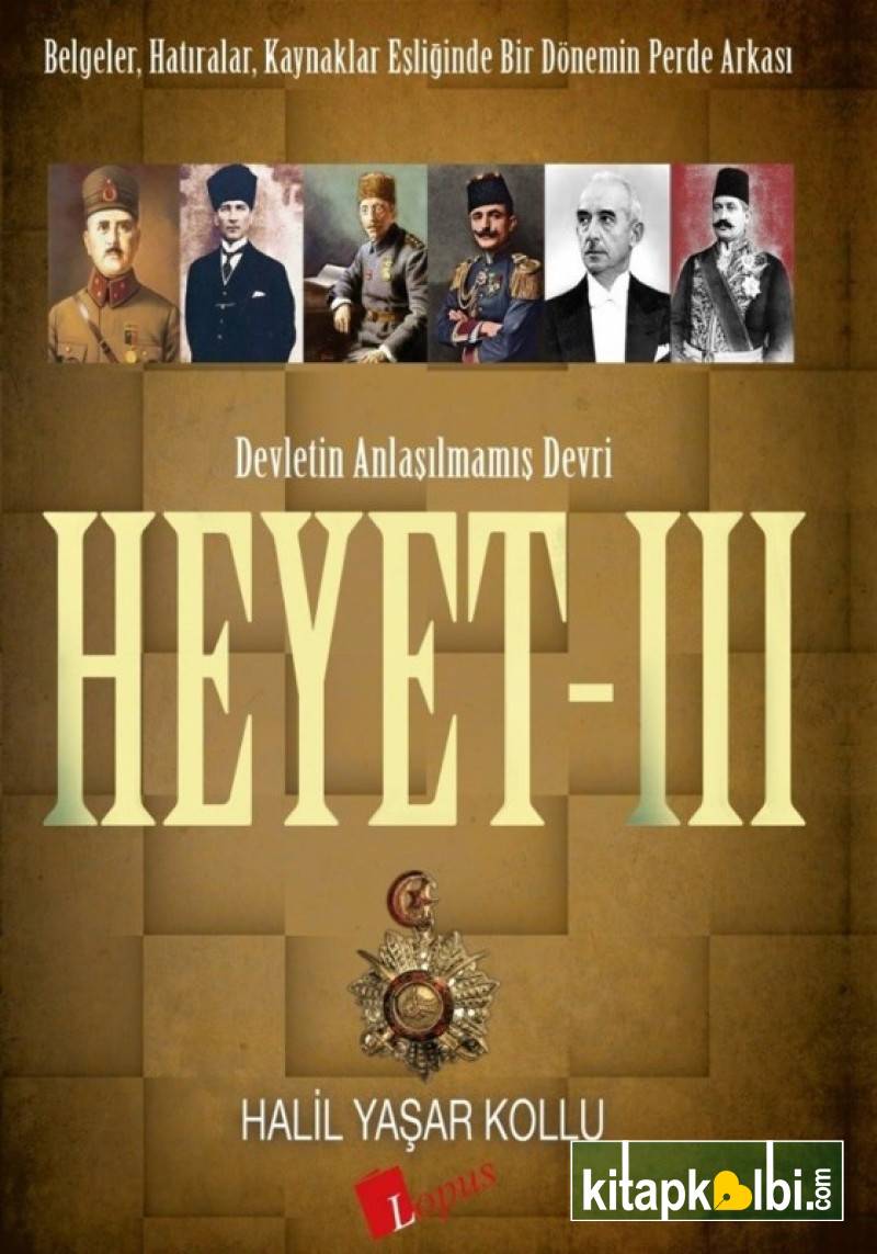 Heyet 3 Devletin Anlaşılmamış Devri | KitapKalbi Yayıncılık