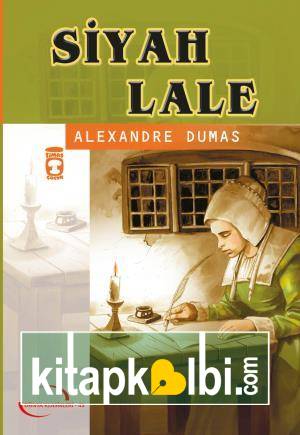 Siyah Lale (Gençlik Klasikleri) | KitapKalbi Yayıncılık